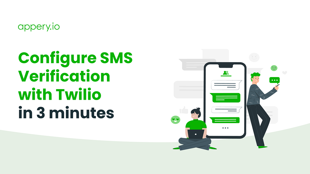 Configuring SMS Confirmation with Twilio | Medium