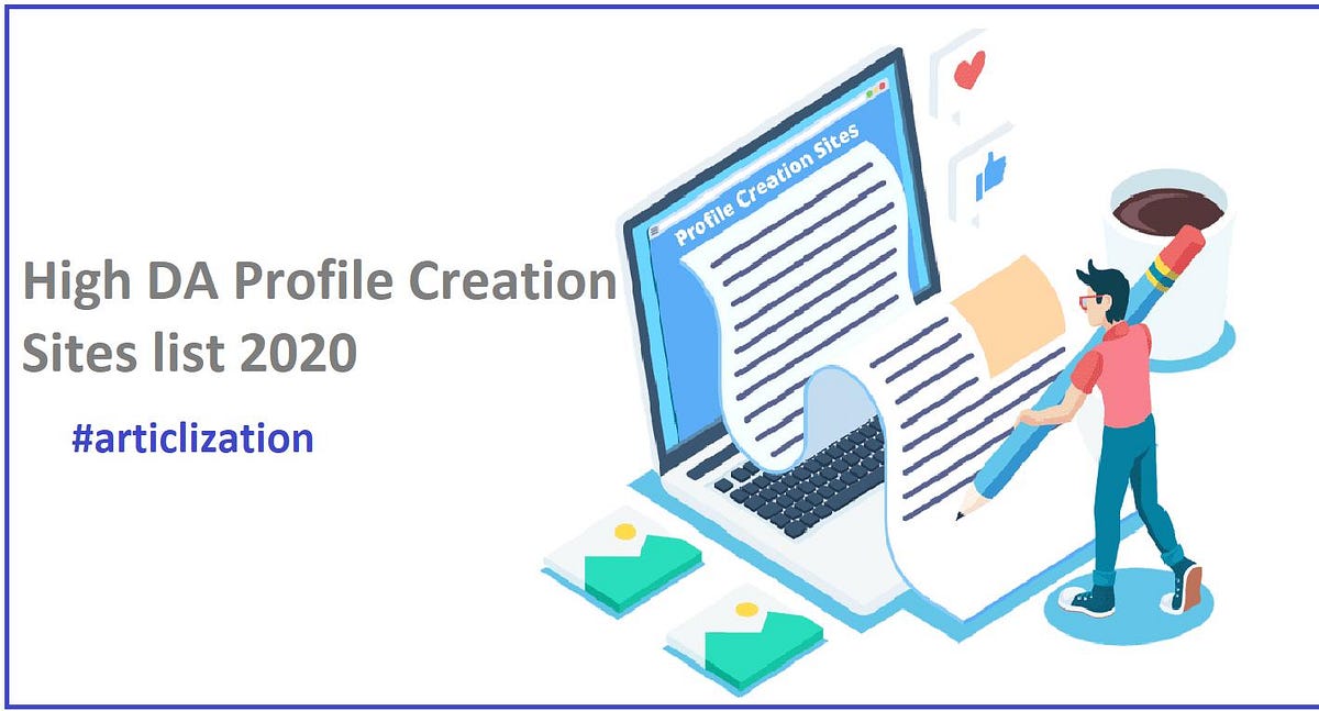 BEST PROFILE LINK BUILDING SITES FOR 2021. | by Zahi-Om | Medium