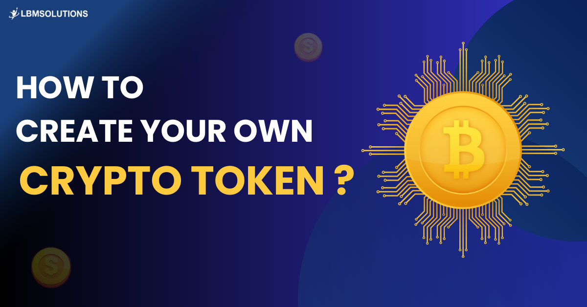 How to Create Your Own Crypto Token | by Ritesh Saini | Medium