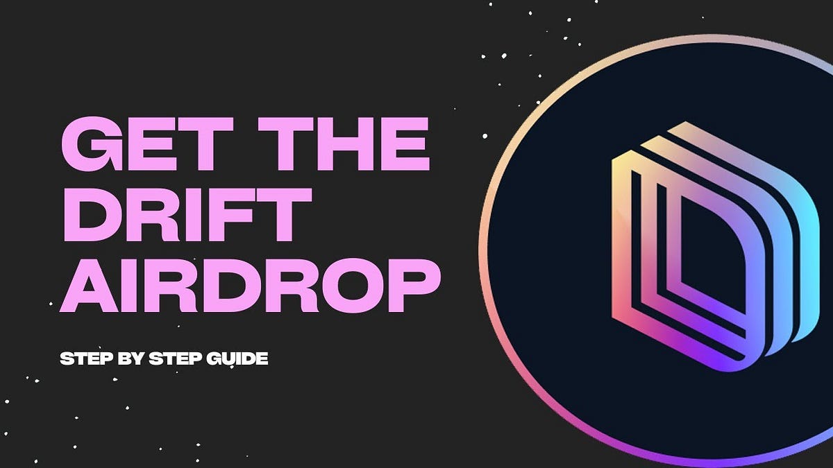 Ultimate Guide to Claiming Drift Protocol $DRIFT Airdrop Tokens via DappRadar: Step-by-Step ...
