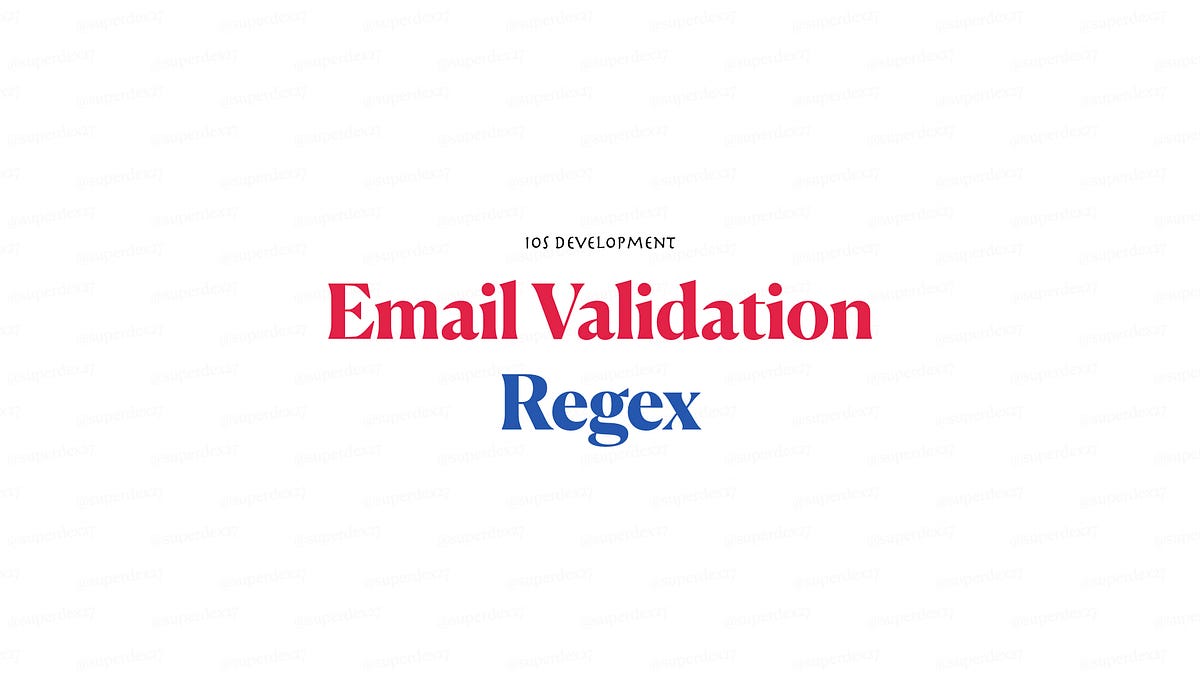Ios Development Swift Objective C — Email Validation Regex By 