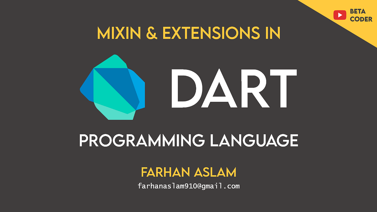 Mixins & Extensions in Dart Programming Language | by Farhan Aslam | Medium