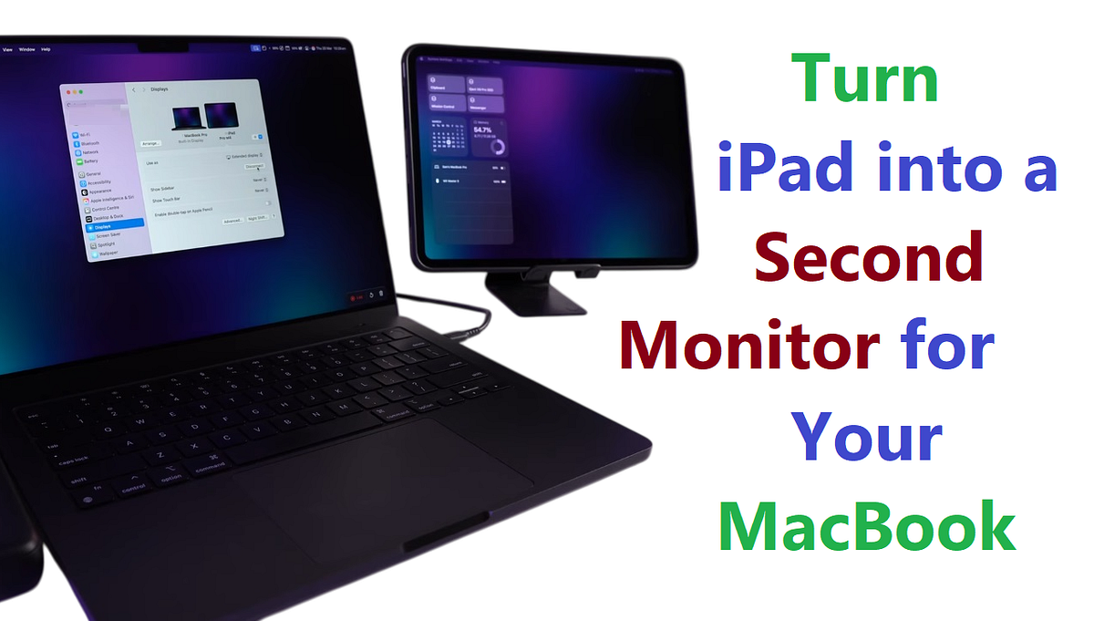 Turn Your iPad into a Second Monitor for Your MacBook | by Faizan ...