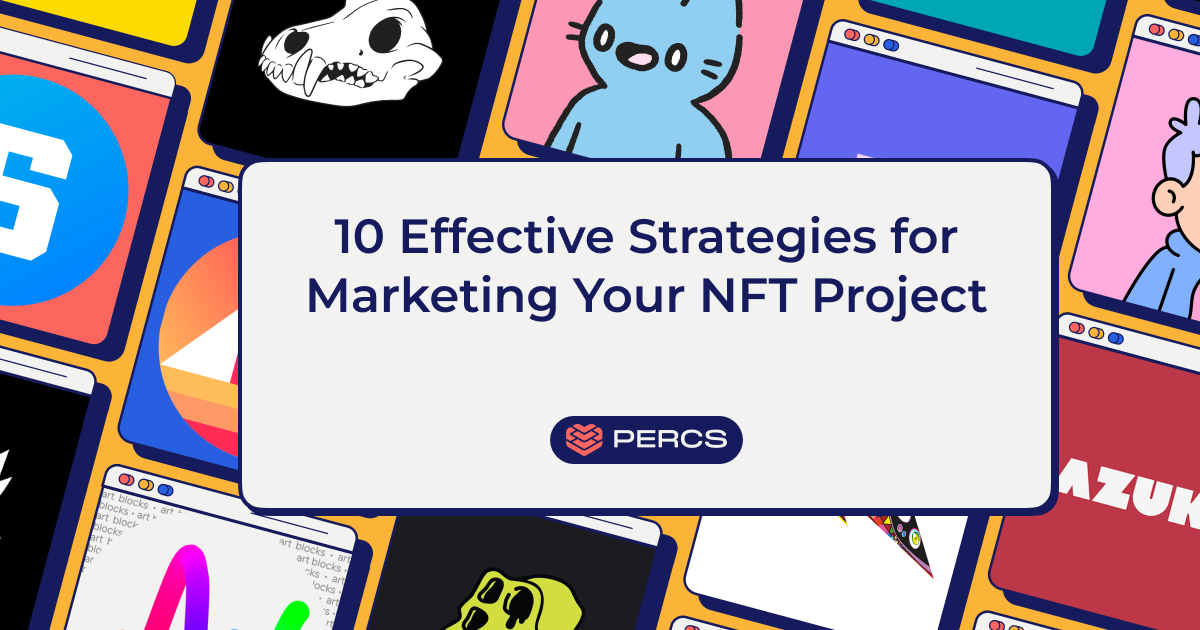 10 Effective Strategies for Marketing Your NFT Project | by Jean ...