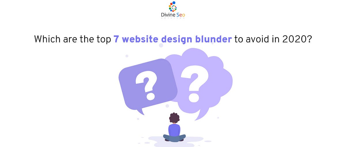 Which are the top 7 website design blunder to avoid in 2020? | by ...