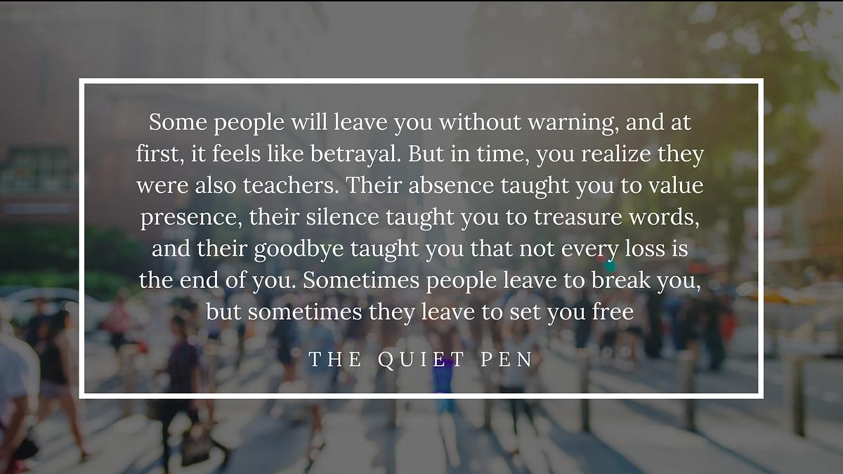 Why do people leave us, even when we gave them everything? | by C.J ...