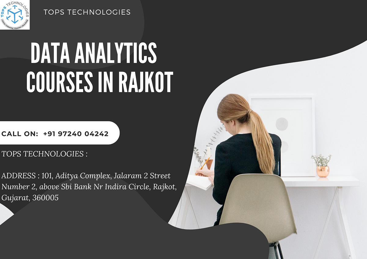 Top Reasons to Enroll in a Data Analytics Course This Year | by Keval Topstec | Aug, 2024 | Medium
