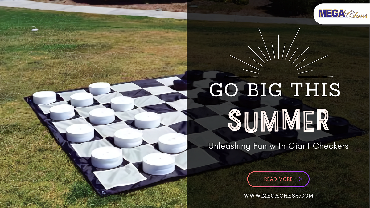 Go Big This Summer: Unleashing Fun with Giant Checkers | by MegaChess ...
