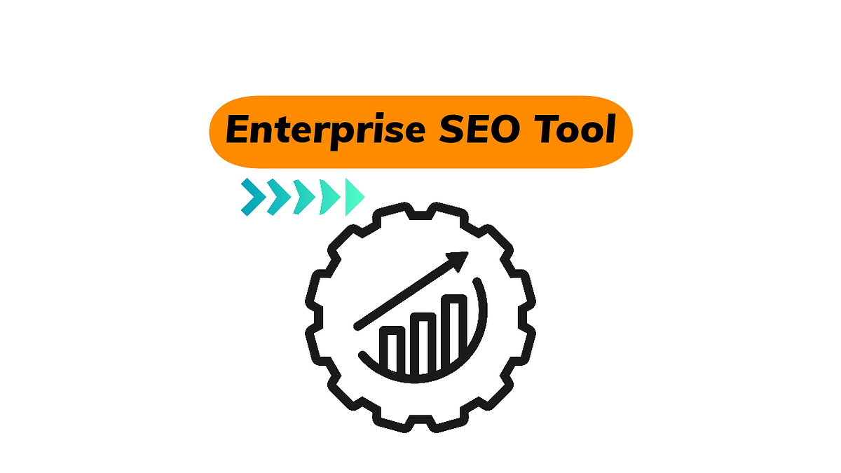 Enterprise SEO Tool — Free SEO Tools for Businesses of All Sizes | by ...