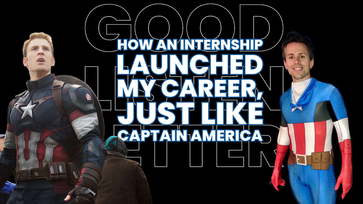 How an Internship Launched My Career, Just Like Captain America | by ...