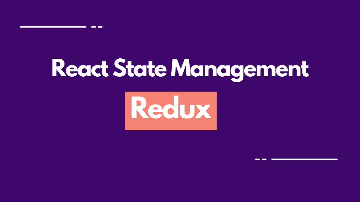 React State Management — Redux. Redux Nedir? | by Selim KURT | Medium