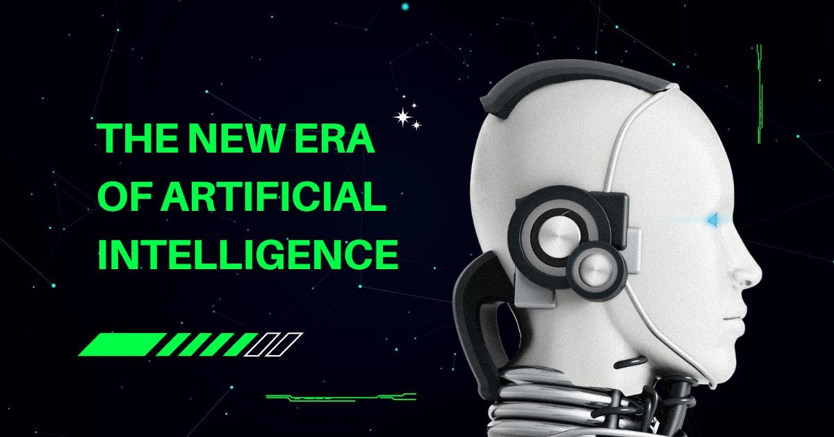 The New Era of Artificial Intelligence | by Annu Seepal | Medium