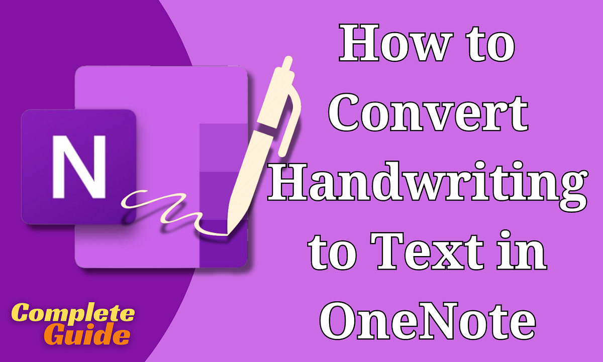 How To Convert Handwriting To Text In OneNote - Officechaser - Medium