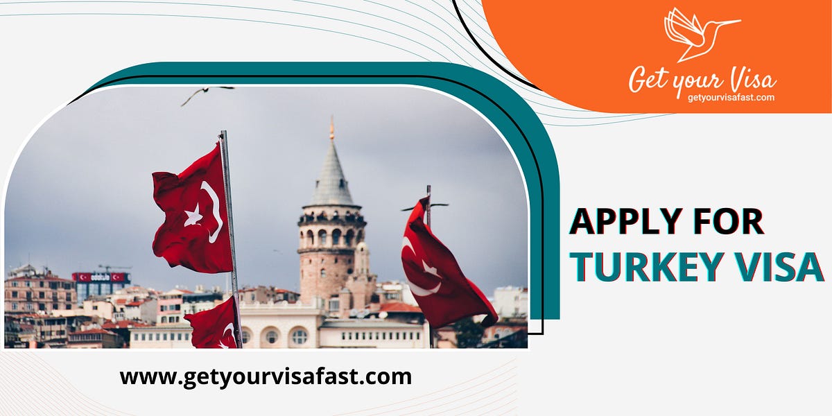 Apply For Turkey Visa - Get Your Visa Fast - Medium