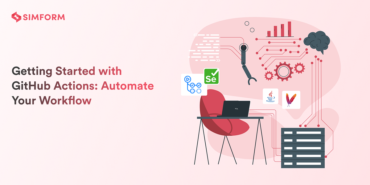 Getting Started With Github Actions Automate Your Workflow By Priyank Shah Simform