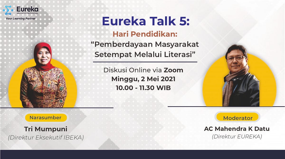 Ikut Merayakan Hardiknas, Begini Keseruan Eureka Talk 5! | by Content Writer Eureka | Eureka ...
