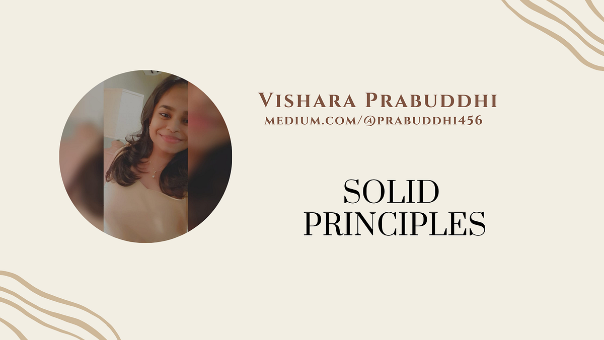 SOLID Principles. What is S.O.L.I.D. ? | by Vishara Prabuddhi | Medium