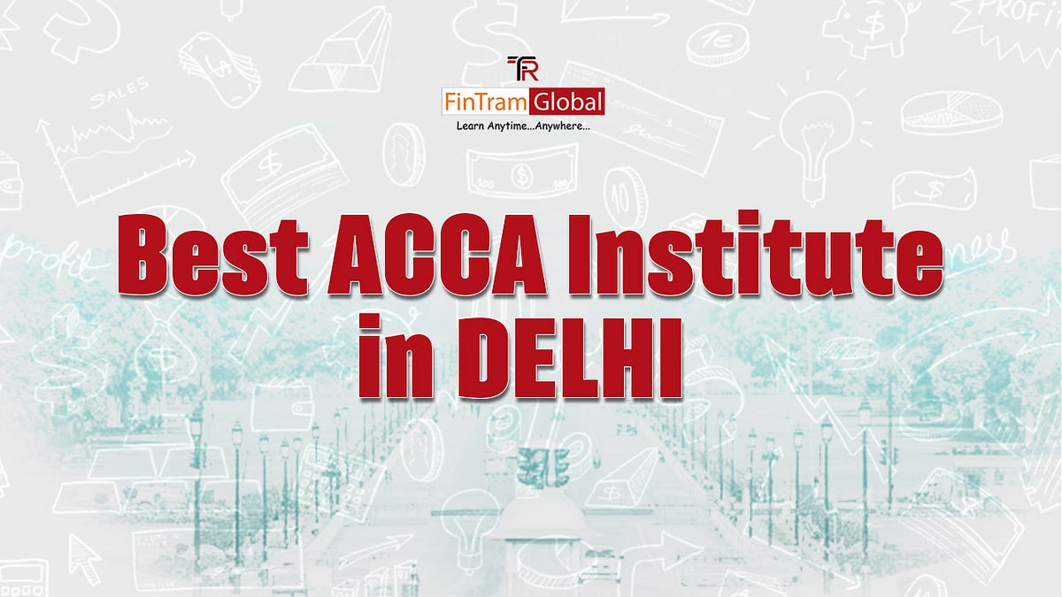 ACCA online classes in delhi - Sakshifintram - Medium