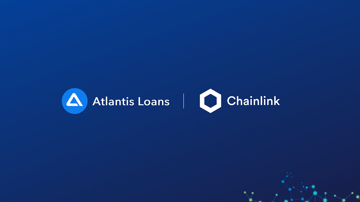 Atlantis Loans Integrates Chainlink Price Feeds to Help Secure ...