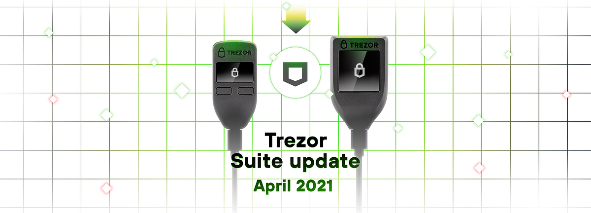 Trezor Suite update April 2021. The latest version of Trezor Suite ...