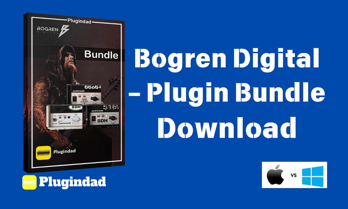 Download Bogren Digital — Plugin Bundle | by Native Instrument | Feb ...