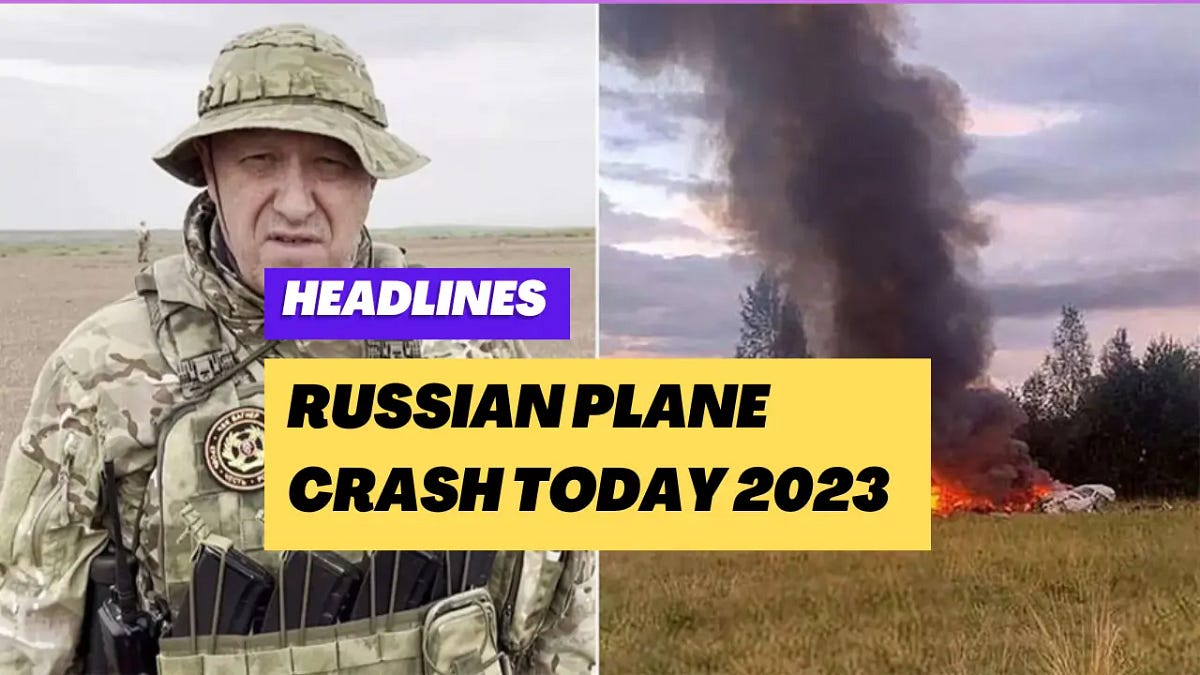 Russian plane crash today 2023 | wagner chief yevgeny prigozhin | by Nexa News Networks | Medium