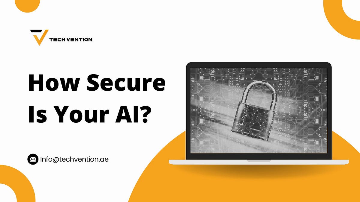 How Secure Is Your AI?. AI is powerful — but is it secure? With… | by ...