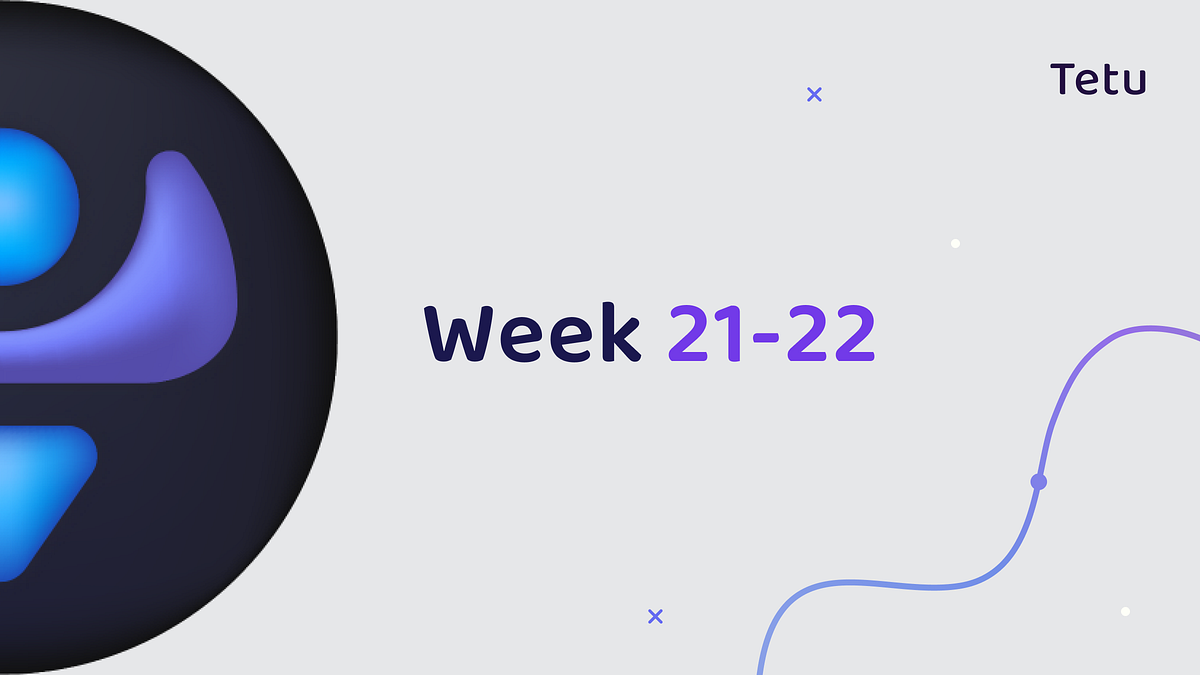 Tetu week recap 21 ~ 22. Hello Tetuans let’s recap the progress… | by ...