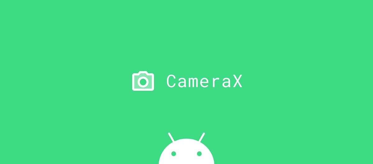 Android Camerax Camerax Is A Jetpack Support Library By Sergio Belda Proandroiddev