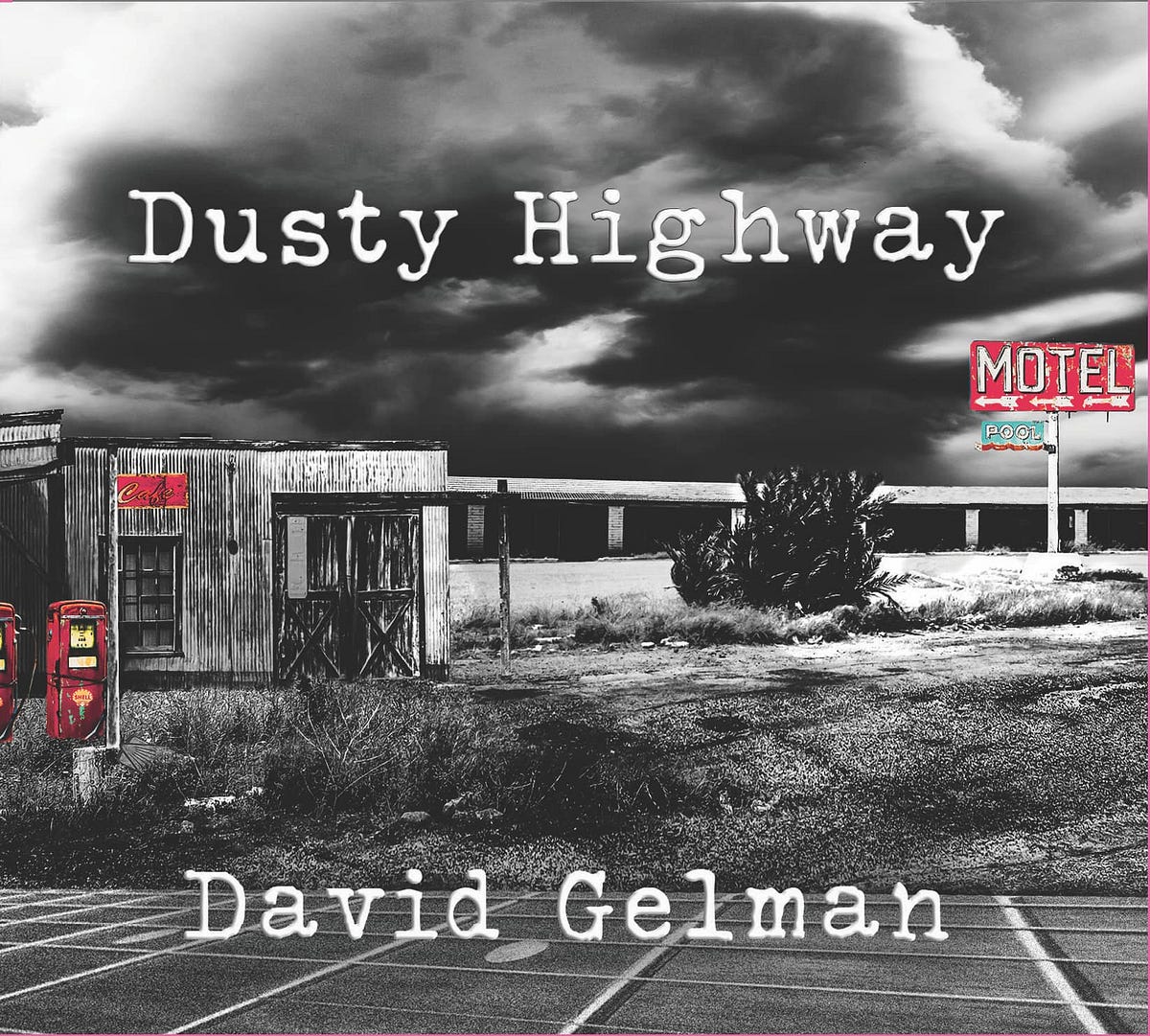 REVIEW: David Gelman — Dusty Highway (LP) | by Colin Jordan | Medium