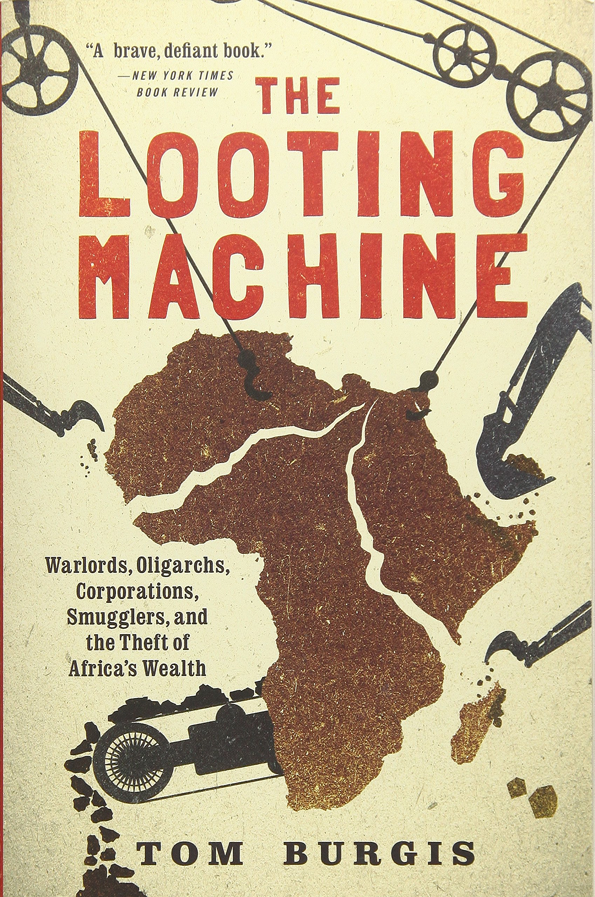 BOOK REVIEW: The Looting Machine: Warlords, Tycoons, Smugglers and the ...