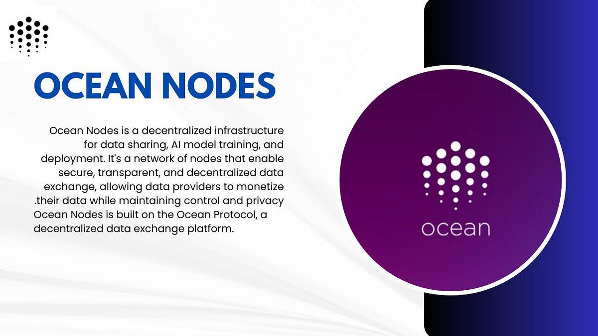 Ocean Protocol: A Decentralized Solution with Ocean Nodes | by ...