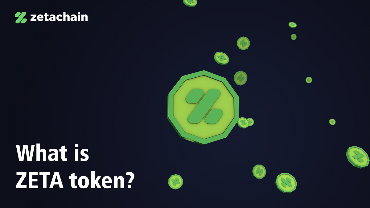 What is ZETA Token?. ZETA is ZetaChain’s native coin, one of… | by ...