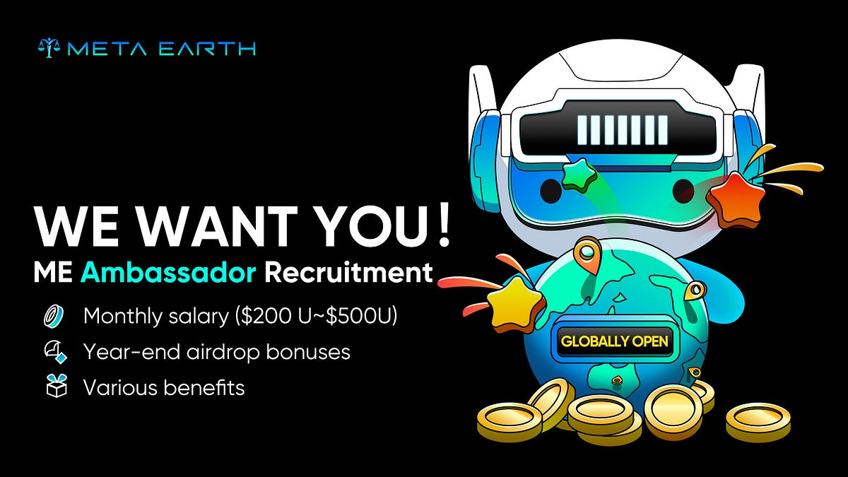 Meta Earth officially Opens Applications for Ambassador Program | by Meta Earth | Medium