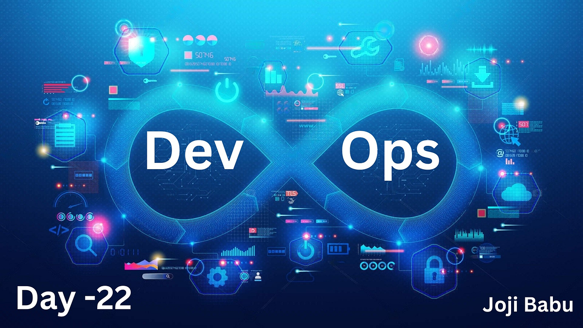 DevOps Day-22. Linux, Git, Git-Hub, Docker finishd… | by Joji Babu | Medium