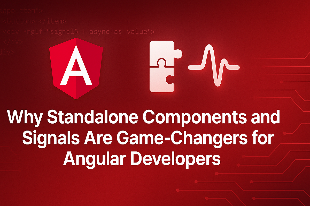 Angular Standalone Components & Signals | JavaScript in Plain English