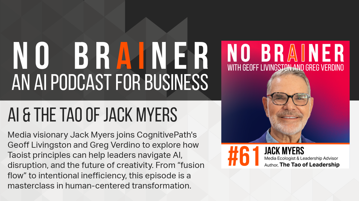 Leading in the Age of Co-Intelligence: The Myers Report on the No Brainer Podcast Why The Tao of ...