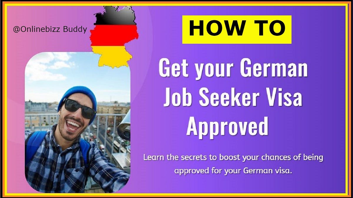 How To Get Your German Job Seeker Visa Approved - John Sagimo - Medium