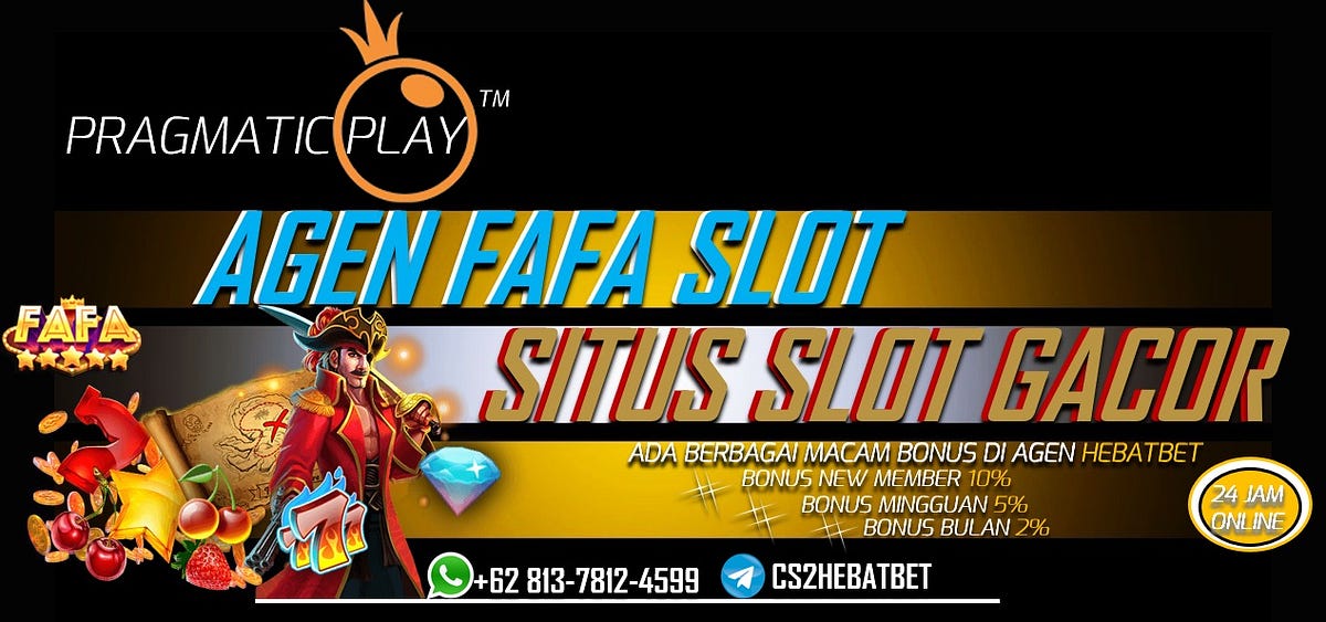 AGEN FAFA SLOT | HEBATBET - Cs2hebatbet - Medium