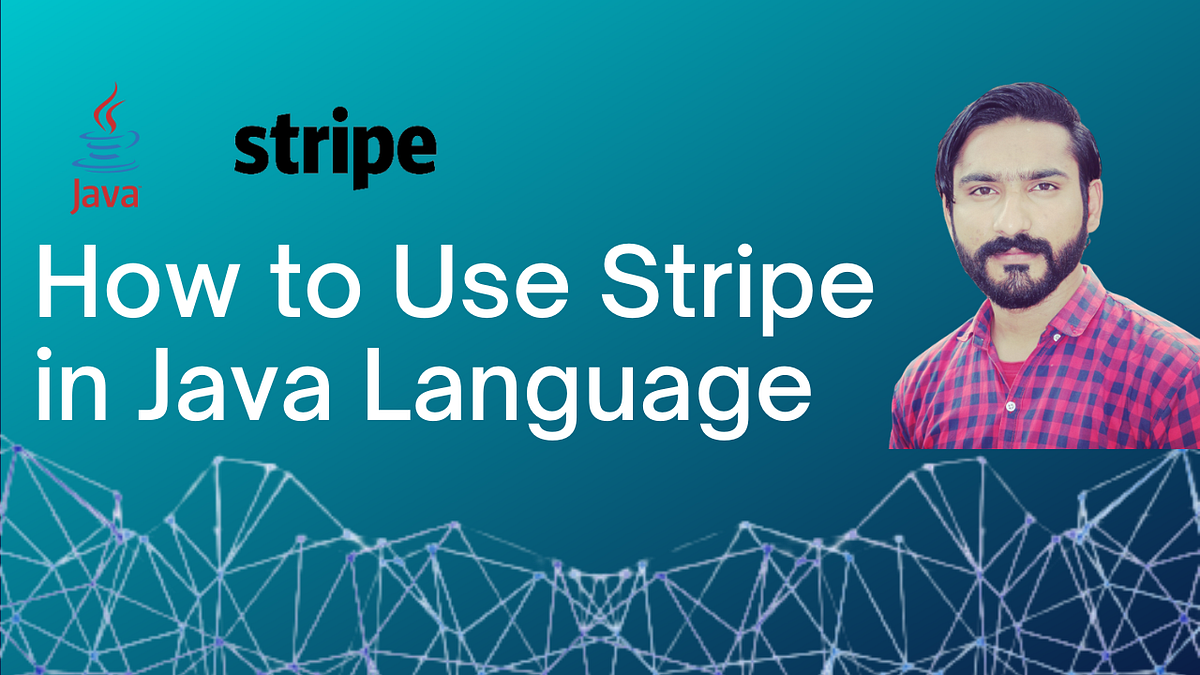How to Use Stripe in Java Language (Case 1) | by Osama Bin Zaheer | Medium