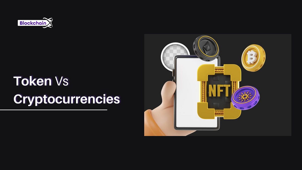 Differences Between Different Token Types And Cryptocurrencies | by ...