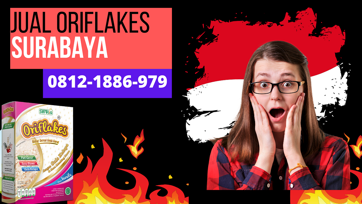 Jual Oriflakes Surabaya, ORDER : 0812–1886–979 | by Distributor Oriflakes Sereal, CALL : 0812 ...