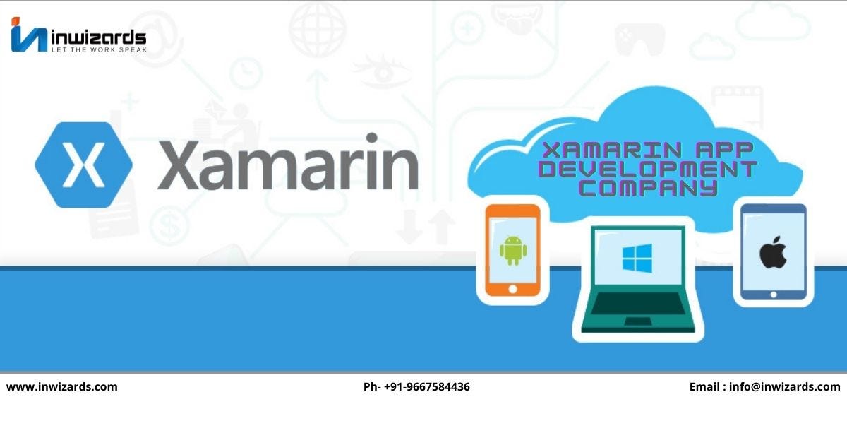 Xamarin App Development Company. Xamarin is a cross-platform ...