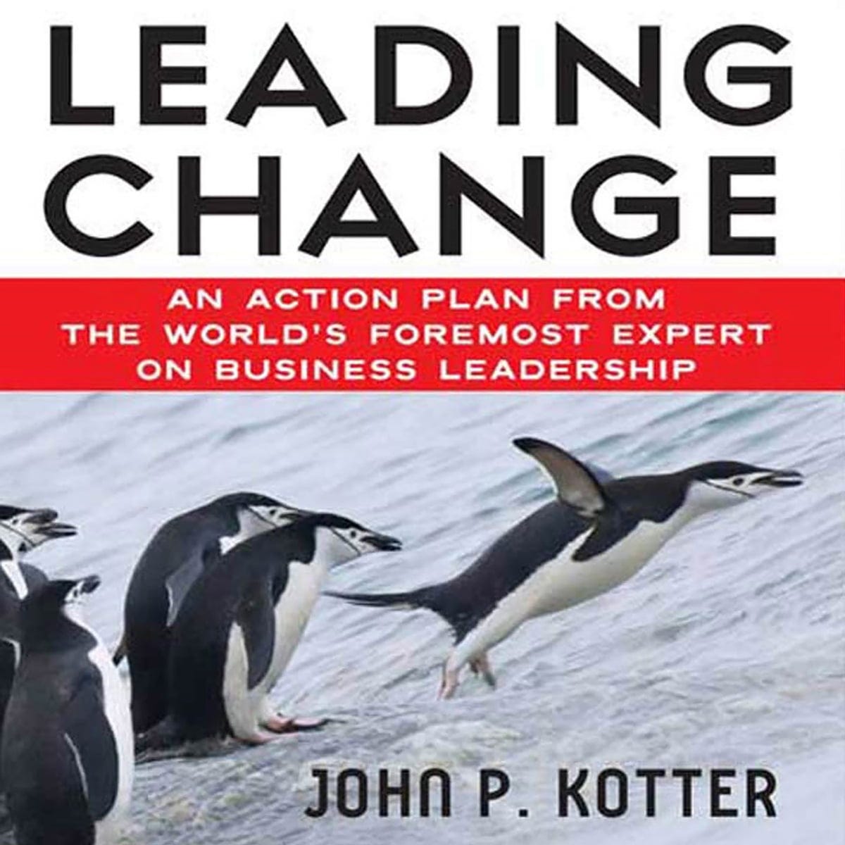 Leading Change by John Kotter (Summary) | by thegeneralistlens | Medium