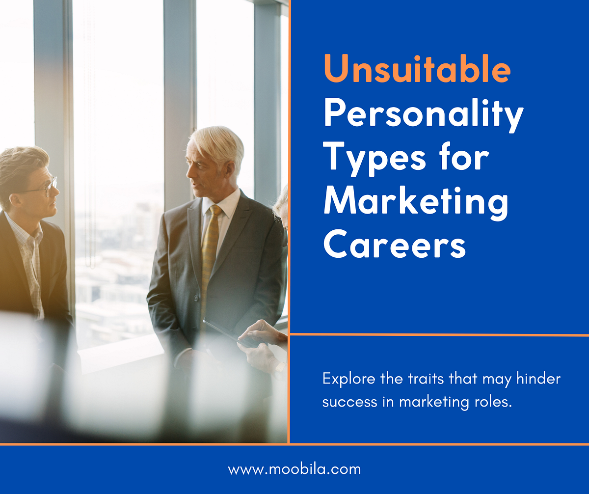 Identifying the Personality Types That Are Not Suited for a Career in ...