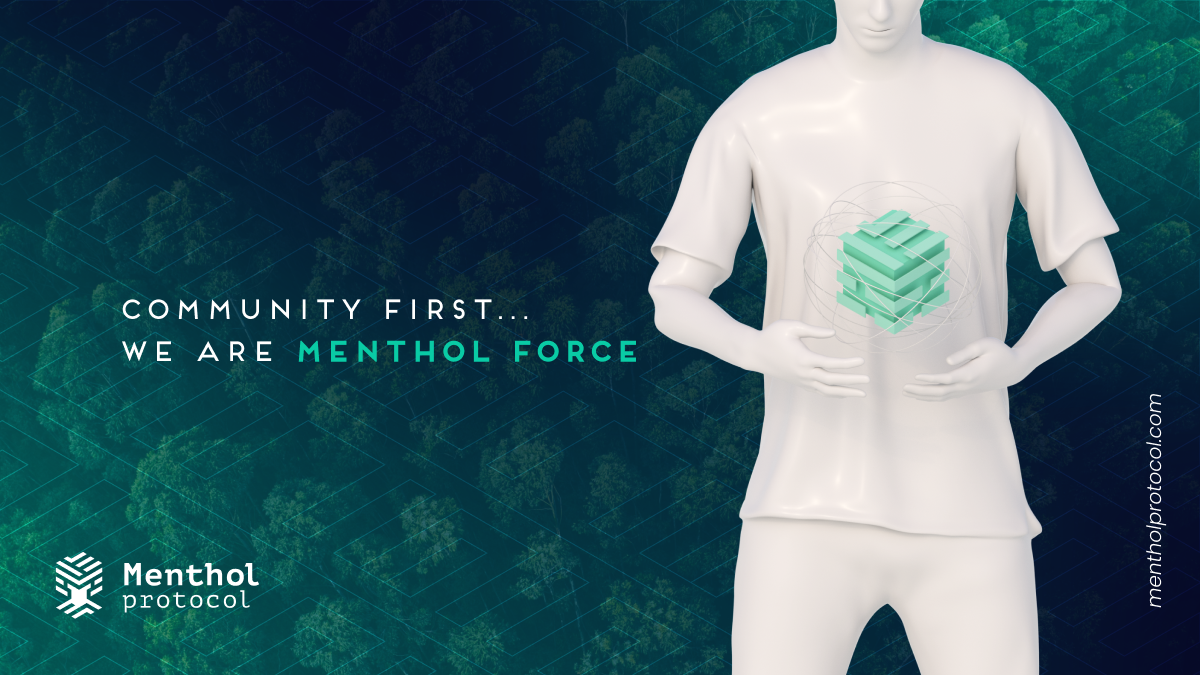 COMMUNITY FIRST…We Are MENTHOL FORCE! | by deZENtro | MentholProtocol | Medium