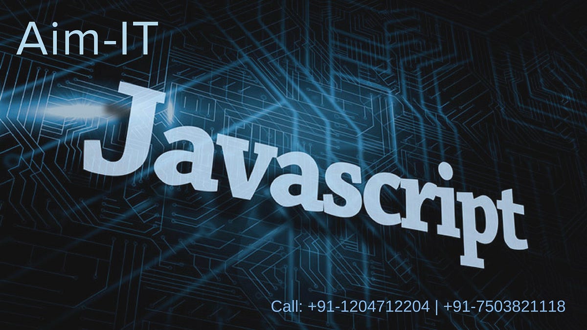 JavaScript Training Institute in Sector 3 Noida | AIM-IT | by Akshita ...