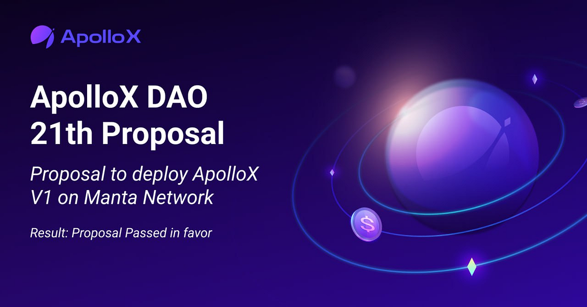 ApolloX 21st DAO proposal to deploy V1 on Manta Network has passed ...