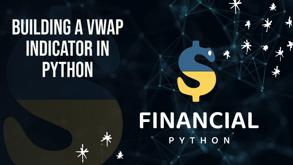 Building a VWAP Indicator in Python | by Financial Python | Medium