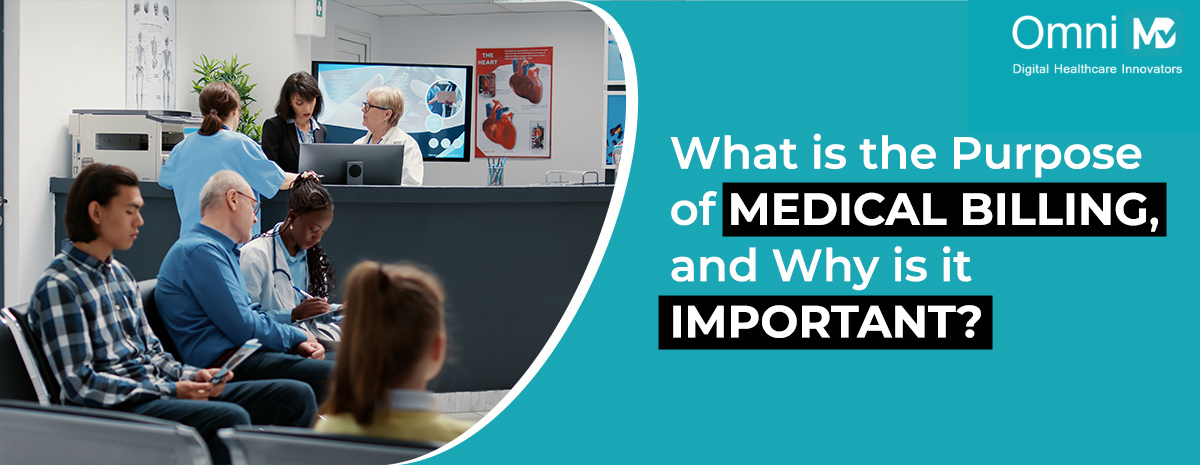 What is the Purpose of Medical Billing, and Why is it Important ...
